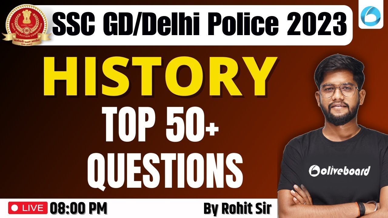 SSC GD / Delhi Police Constable 2023 | GK/GS | History Top 50 ...