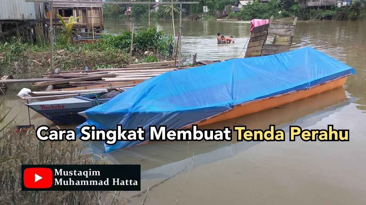 Cara Singkat Membuat Tenda Perah Ekonomis ‼️ Perahu Pak Agus Ramdani PT ...