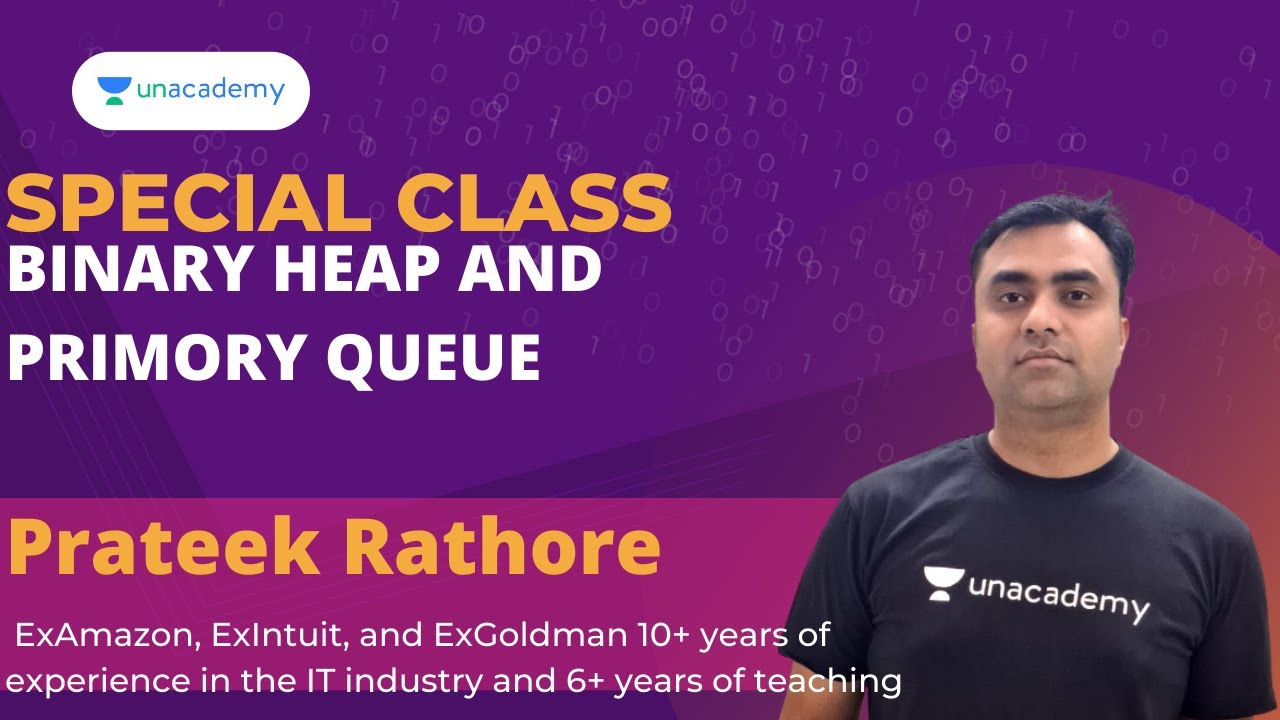 Binary Heap and Priority Queue | Special class | Prateek Rathore - YouTube