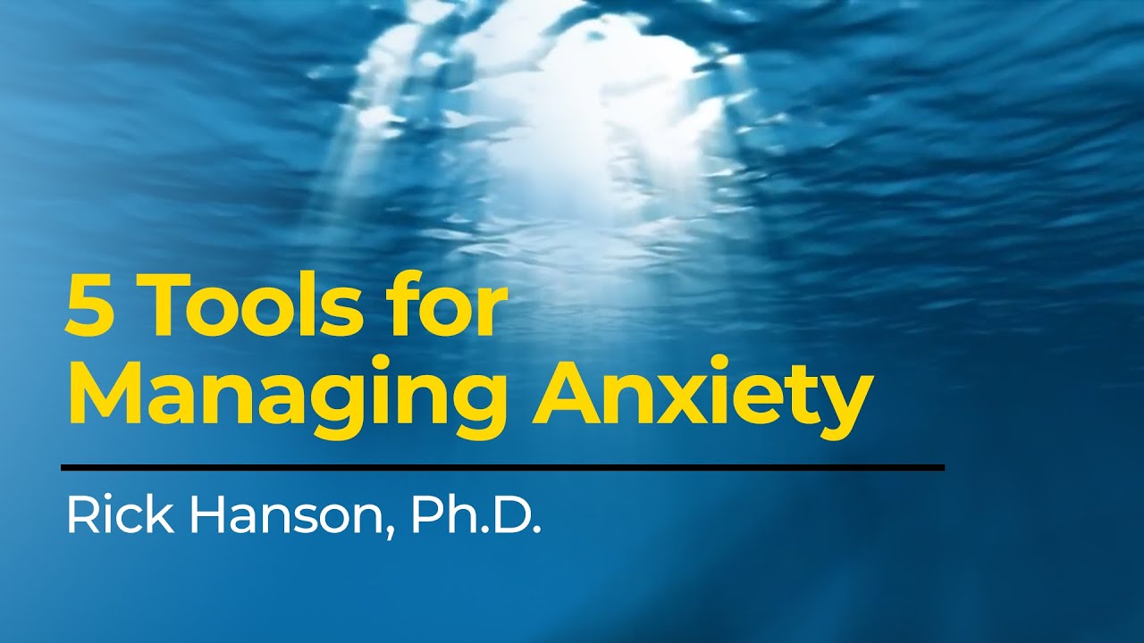 5 Tools for Managing Anxiety - YouTube