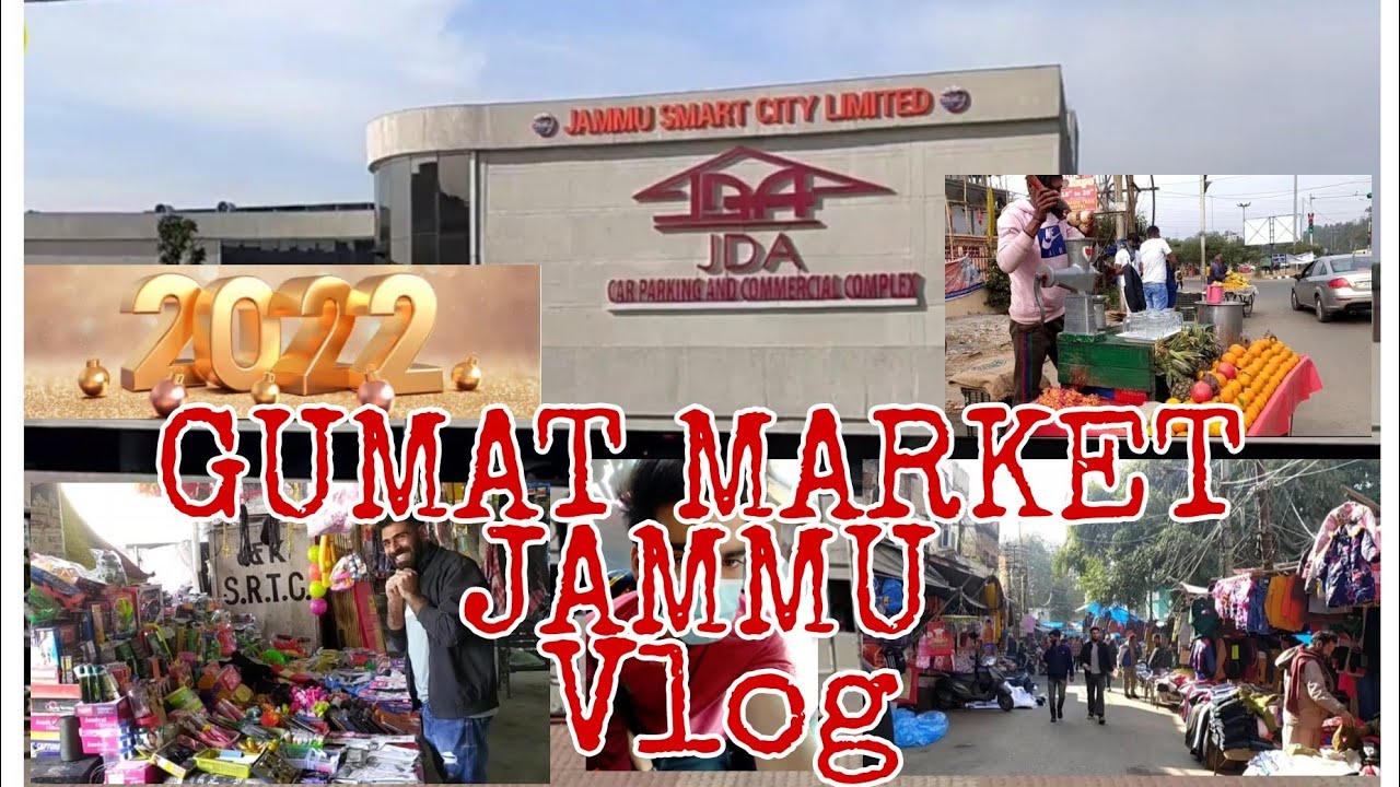 GUMAT MARKET JAMMU VLOG 😀| HAPPY NEW YEAR 2022|Bhat ifam. - YouTube