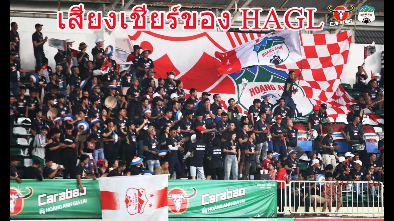 เสียงเชียร์ของ HAGL - YouTube