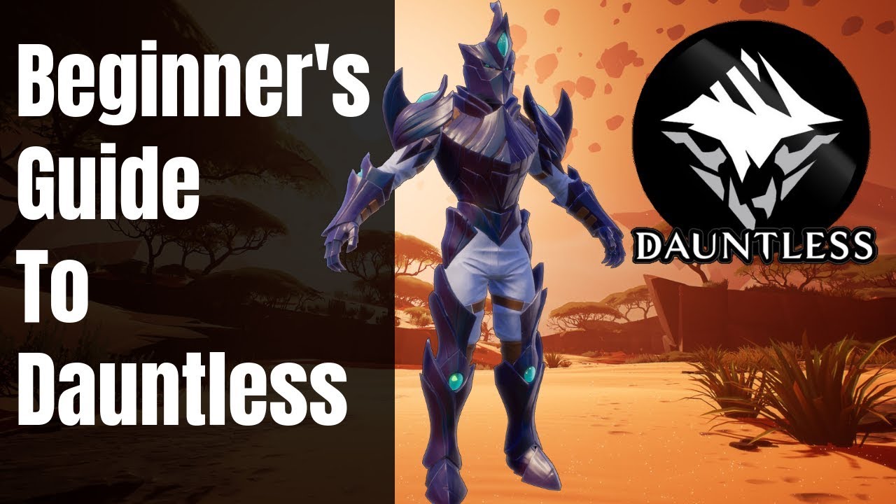 Beginner's Guide To Dauntless - YouTube