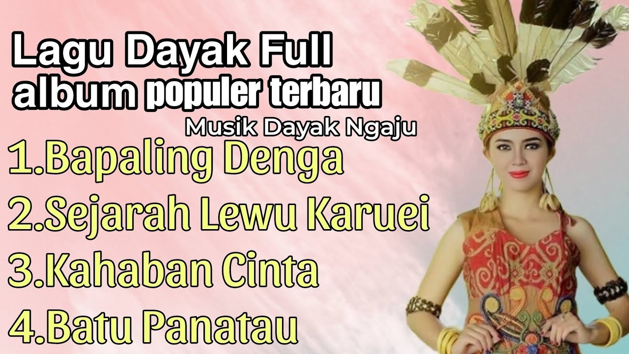 Kumpulan_Lagu Dayak Full album paling populer terbaru-2024- [Musik ...