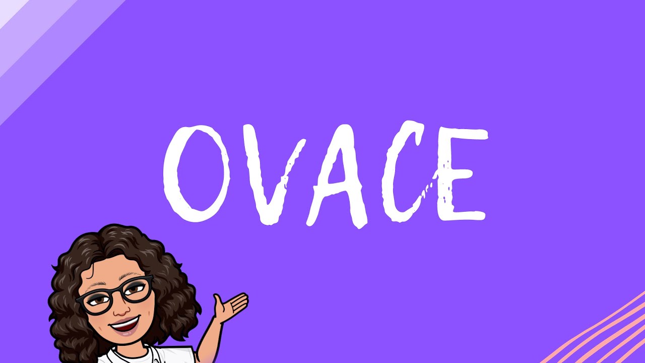 OVACE- O QUE É ? COMO CONDUZIR NO ADULTO ? - YouTube