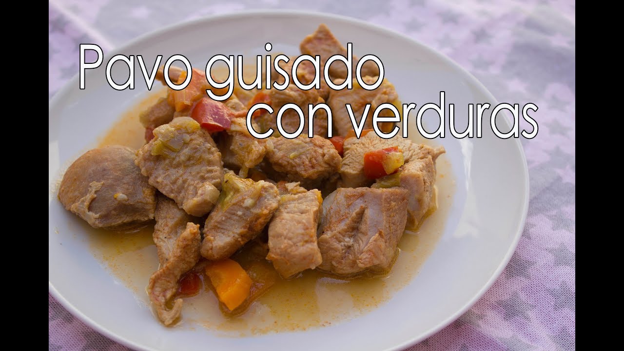 Pavo guisado con verduras - YouTube