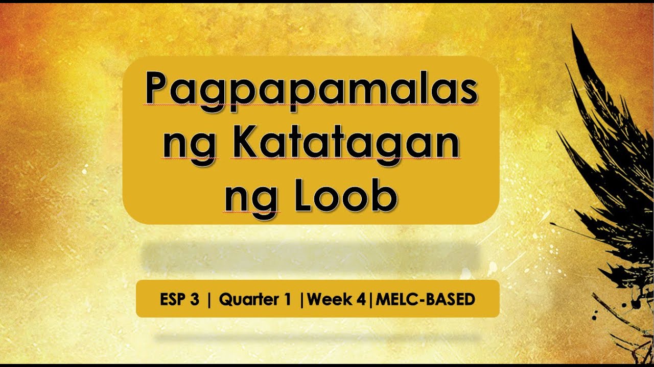 ESP 3 | Quarter 1 | Week 4 | MELC-BASED | Pagpapamalas ng Katatagan ng ...