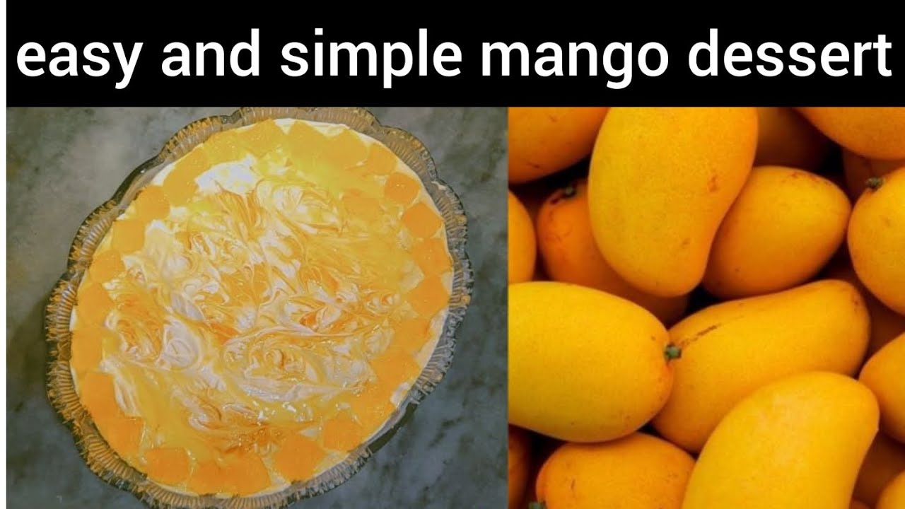 Mango dessert 🥭 recipe easy and simple by sisters kitchens - YouTube