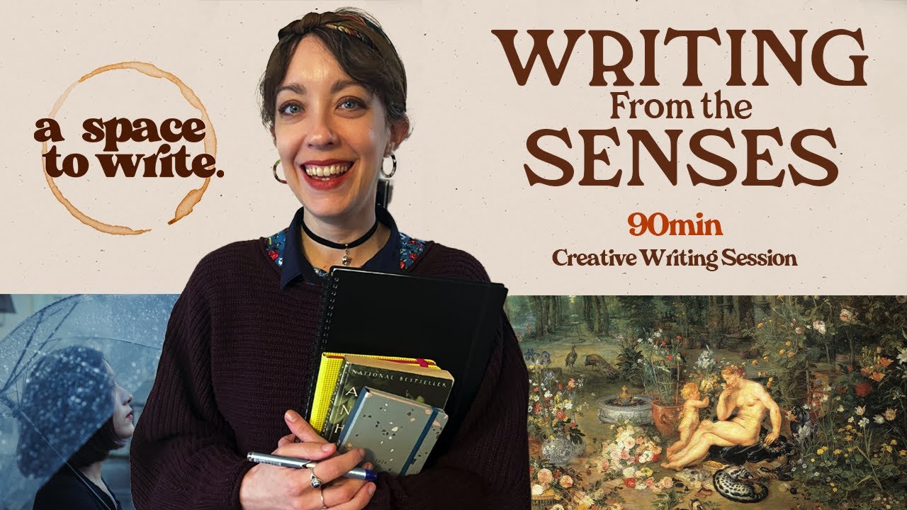 Writing From The Senses | A Space To Write | 90min Guided Writing ...