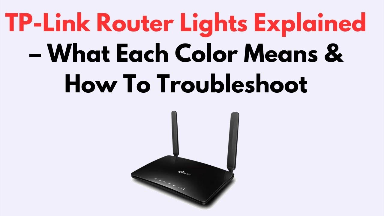 TP-Link Router Lights Explained – What Each Color Means & How To Troubleshoot - YouTube