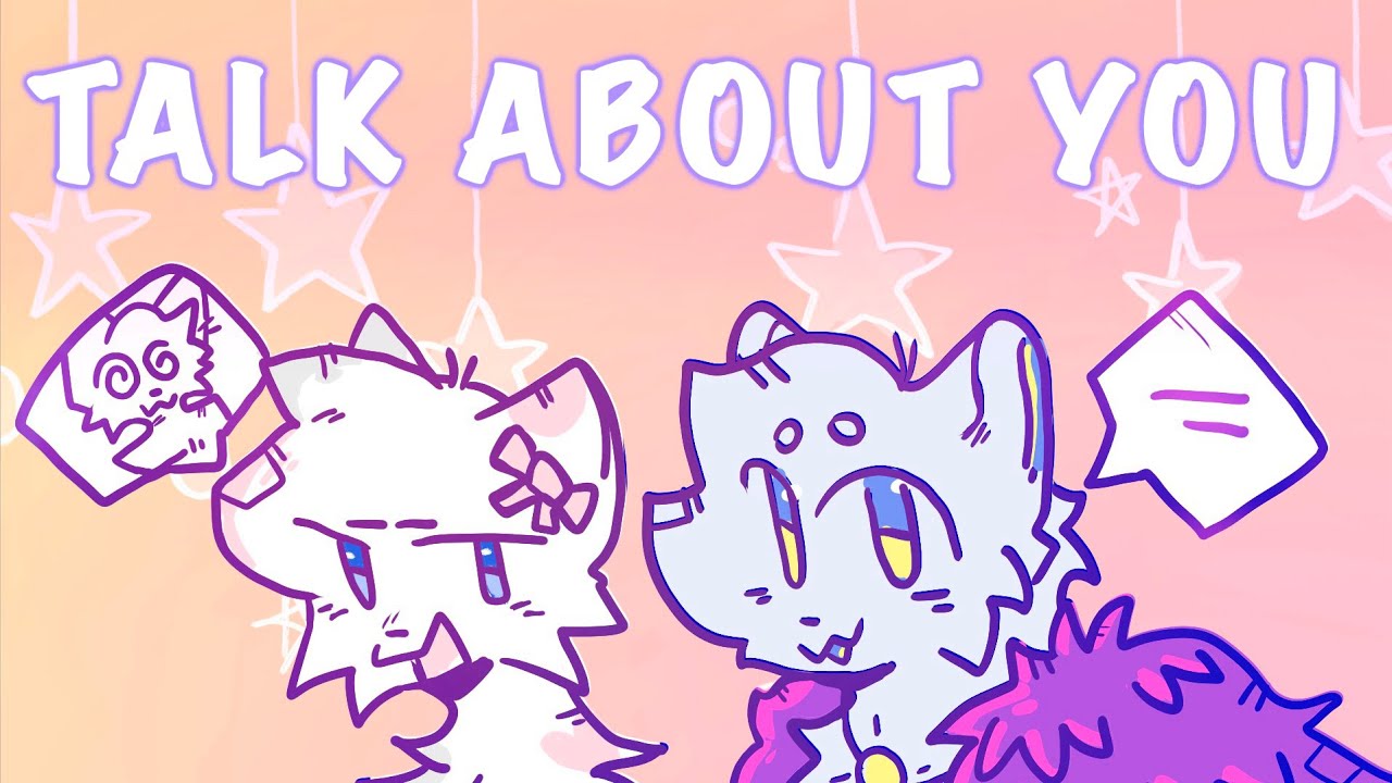 Talk About You! | Animation Meme 𖤓 - YouTube