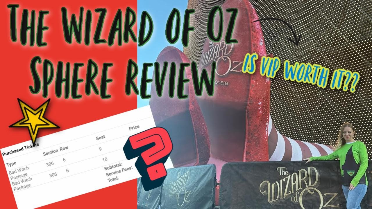 Wizard of Oz at the Sphere | VIP Bad Witch package Is it worth it ...