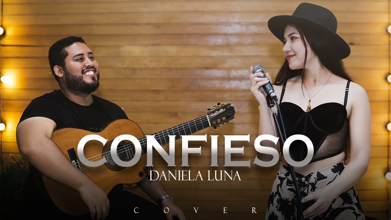 Daniela Luna - Confieso (Cover) | Video Oficial - YouTube
