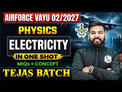 Physics Oneshot | Complete Electricity in One Class | Indian Airforce Agniveer Vayu 02/2027 | Tejas