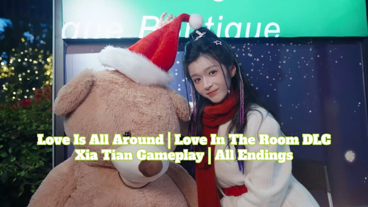 Love Is All Around | Love In The Room DLC - Xia Tian Gameplay | All Endings - YouTube