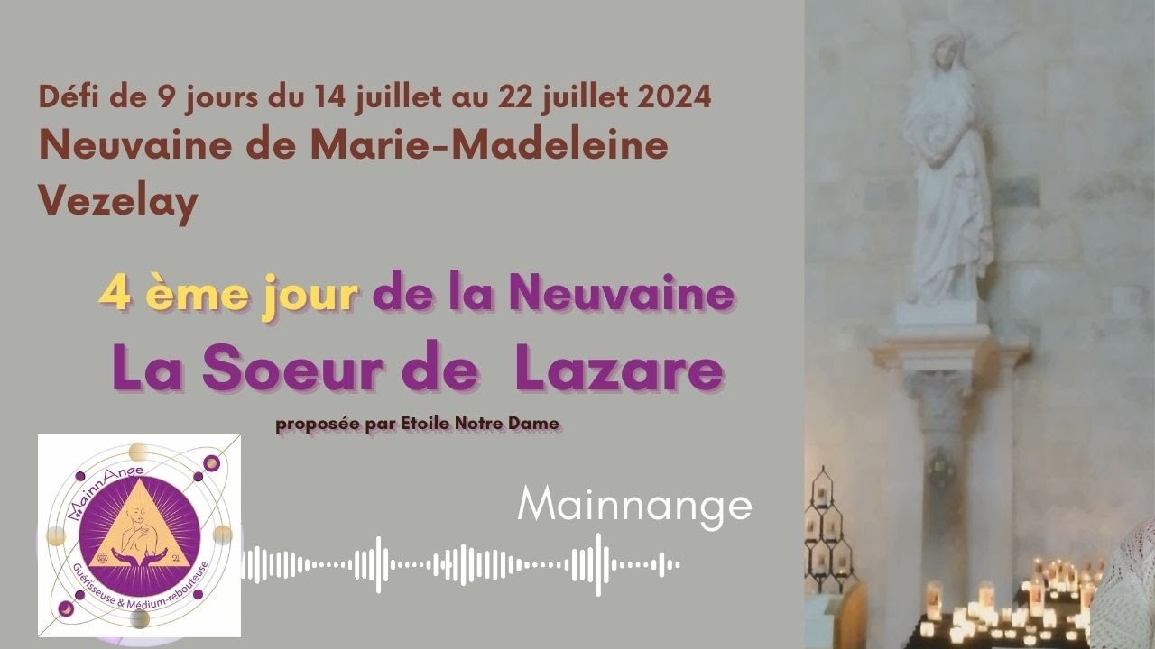 4 eme jour du defi MARIE MADELEINE VEZELAY 💝👣 La soeur de Lazare💝 - YouTube