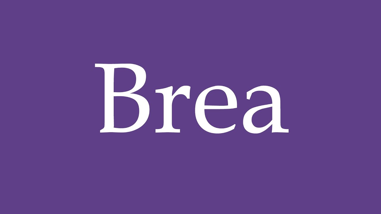 How To Pronounce ''Brea'' (Pitch) Correctly in Spanish - YouTube