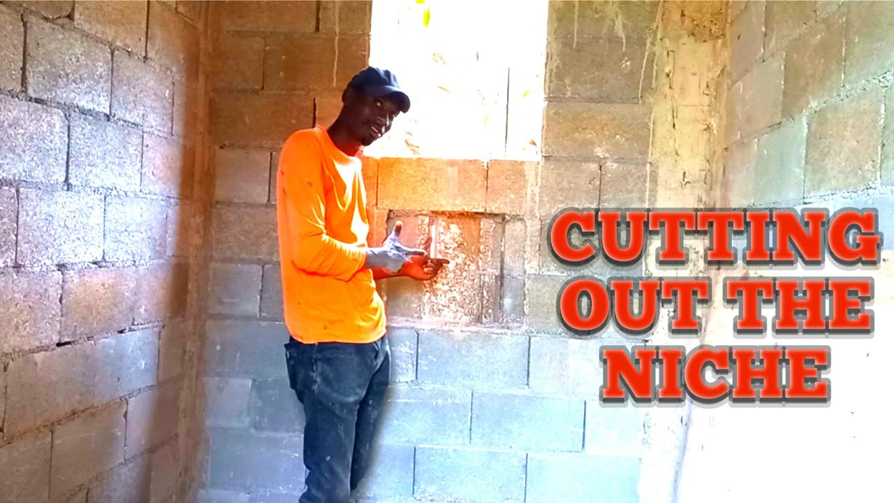 How To Cut Niche In Block Wall Building a House In Jamaica - YouTube
