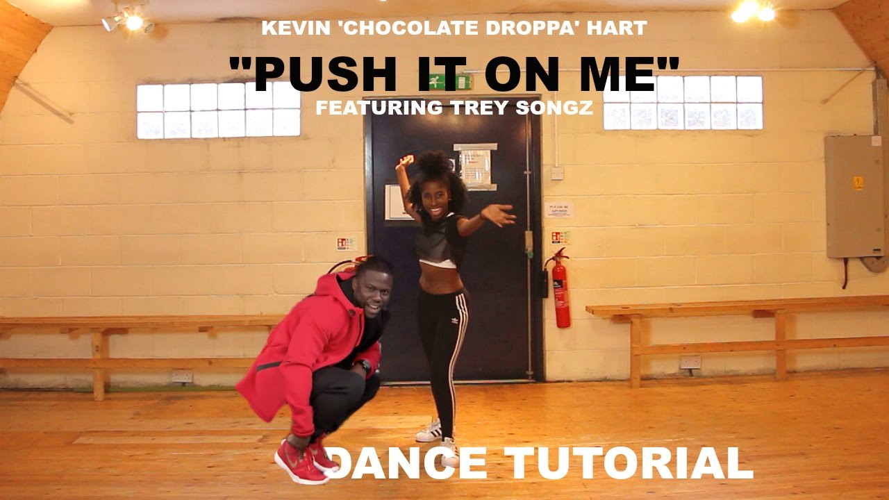 Kevin 'Chocolate Droppa' Hart ft Trey Songz - Push It On Me ...