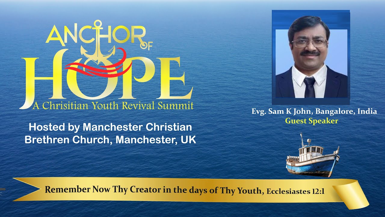 Bible Class | Evg. Sam K John, Bangalore, India | Anchor Of Hope 2024 ...