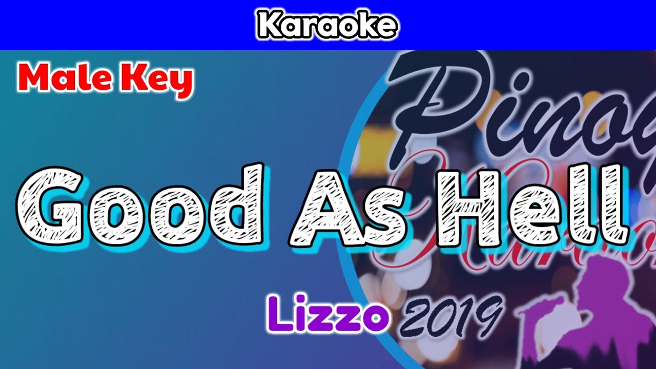 Good As Hell by Lizzo (Karaoke : Male Key) - YouTube