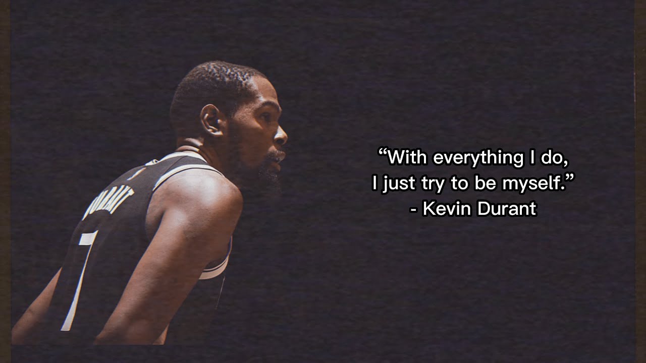 Kevin Durant Best Quotes