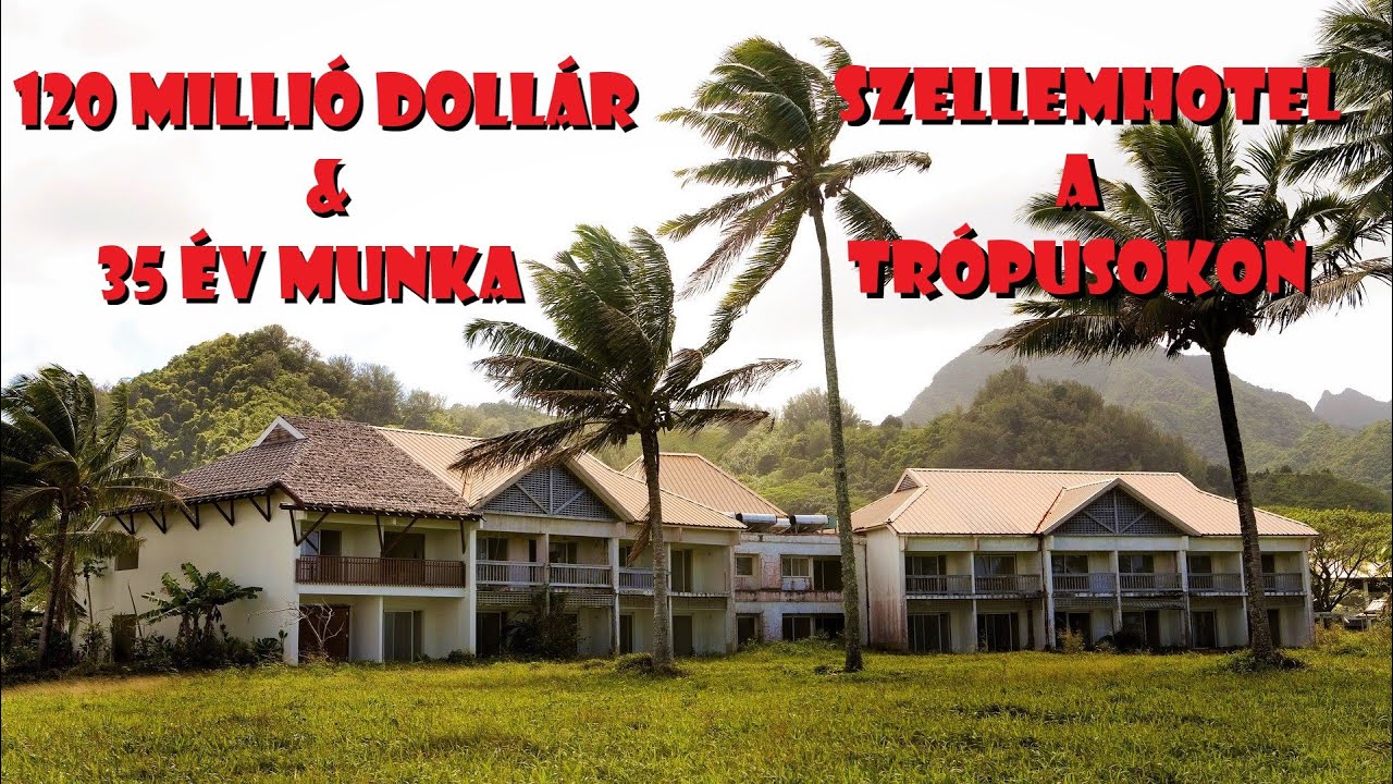 Elhagyatott Sheraton Resorts Hotel - Cook szigetek - YouTube