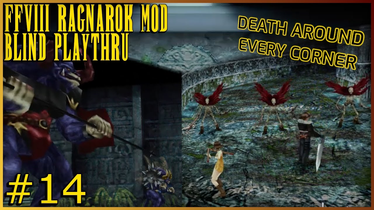 The Tomb of the Unknown King takes no prisoners! - FF8 Ragnarok mod Part 14 - YouTube