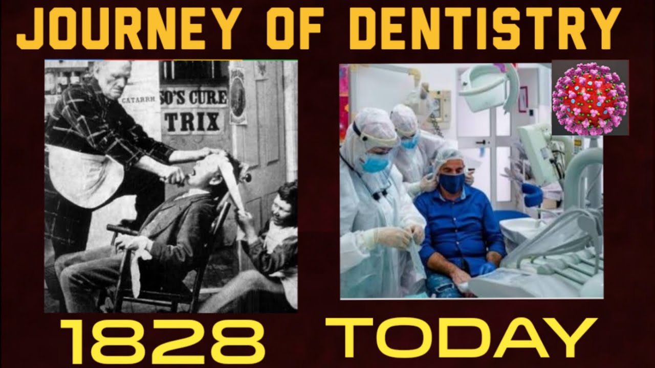 JOURNEY OF DENTISTRY SINCE 1828 till Now - YouTube