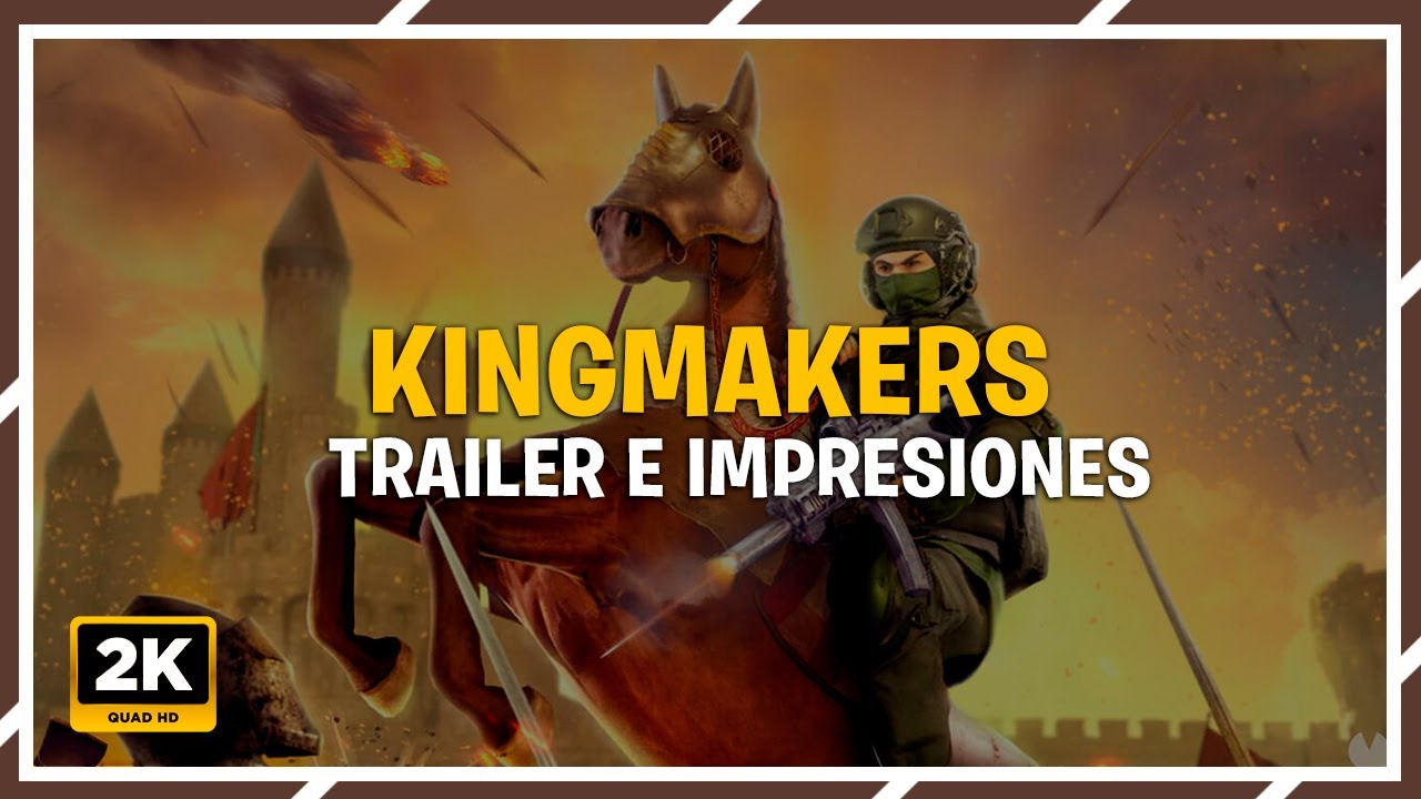 Trailer e impresiones de KINGMAKERS en español - YouTube