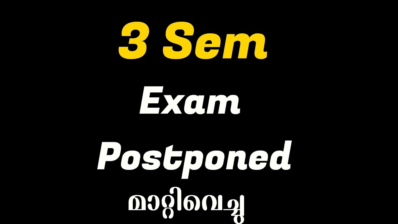 Third sem exam Postponed #calicutuniversity #thirdsemester # ...