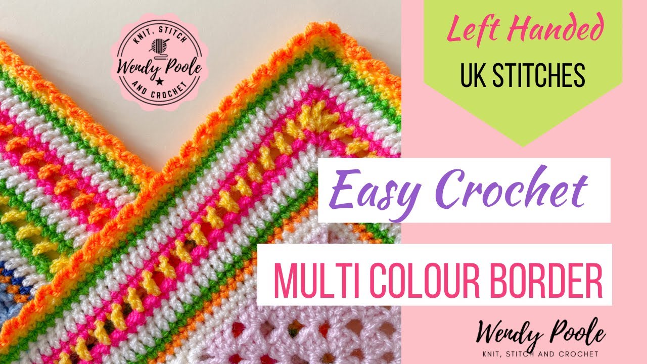 How to Crochet a Multicolour Border for a Blanket - Easy Level - Left ...