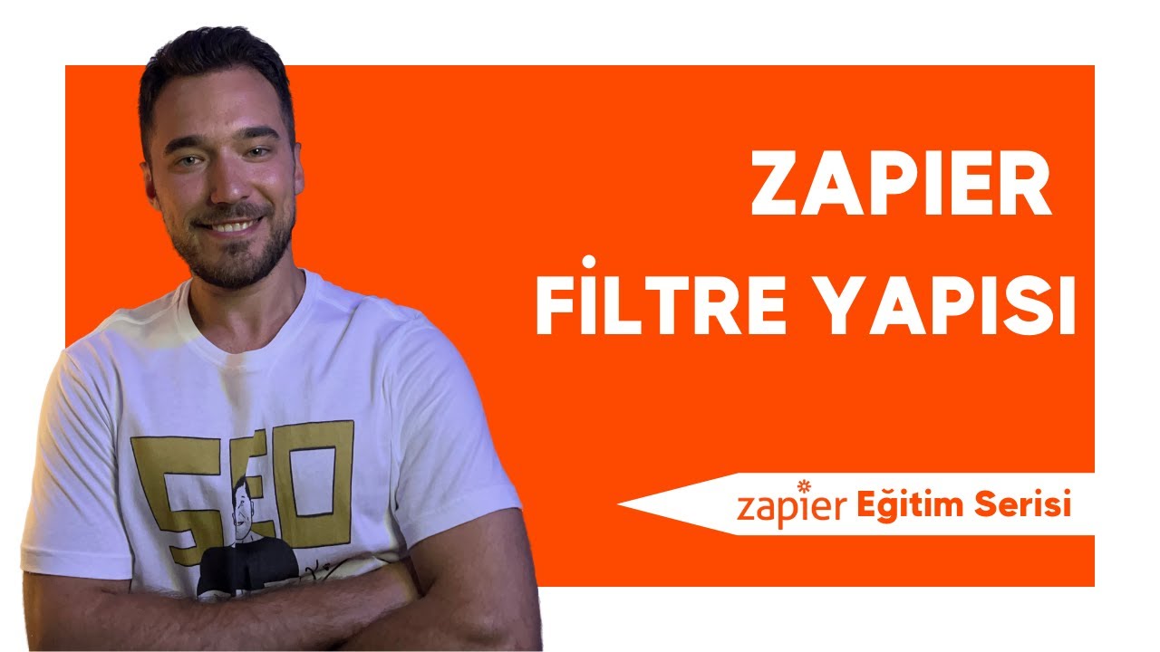 Zapier Filtre Özelliği Nedir? Nasıl Kullanılır? | Zapier Eğitim Serisi - YouTube