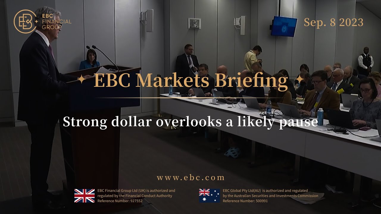 EBC Markets Briefing | Strong dollar overlooks a likely pause - YouTube