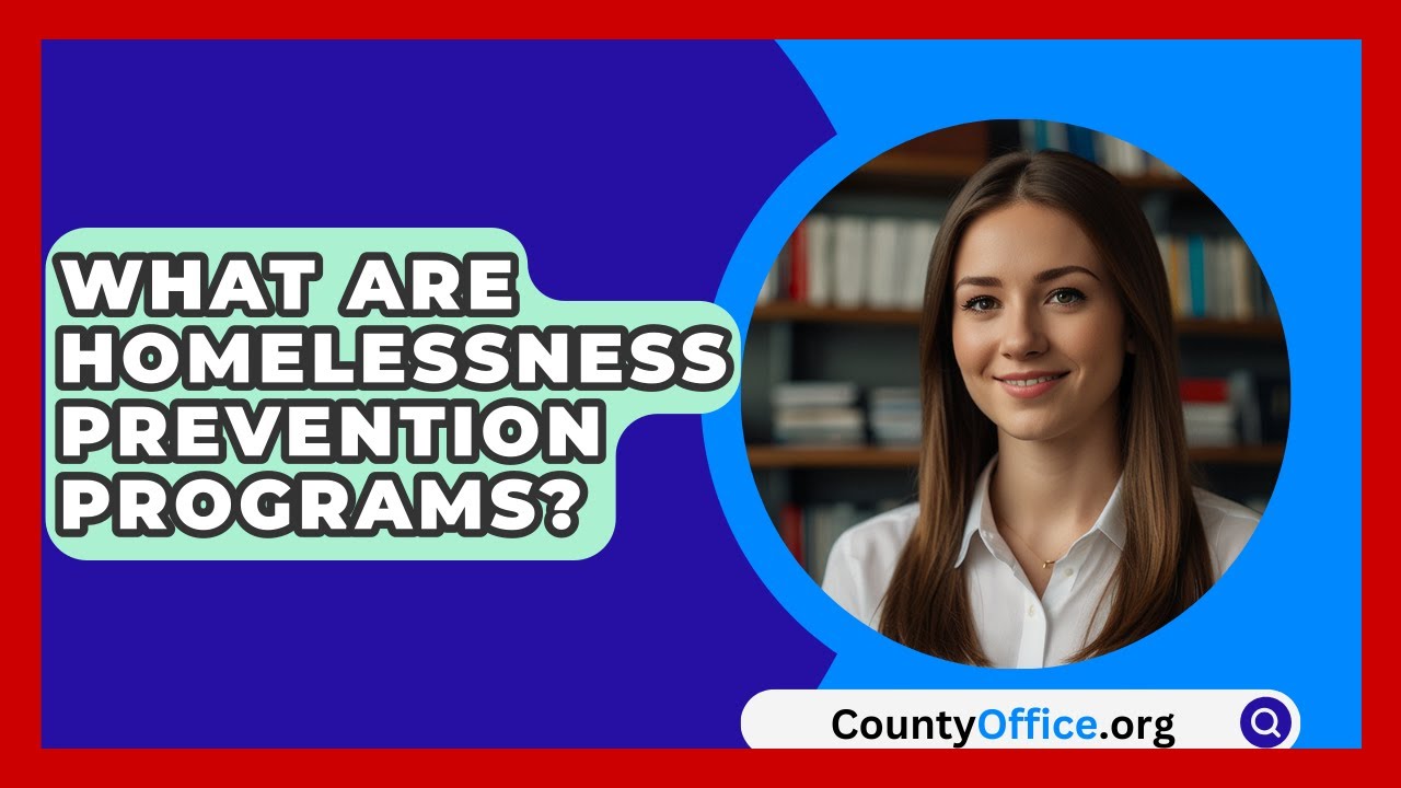 What Are Homelessness Prevention Programs? - CountyOffice.org - YouTube