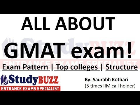 All about GMAT exam | Exam pattern | Top Colleges | Sectional structure ...