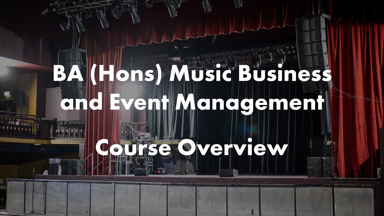 BA (Hons) Music Business and Event Management - Course Overview - YouTube