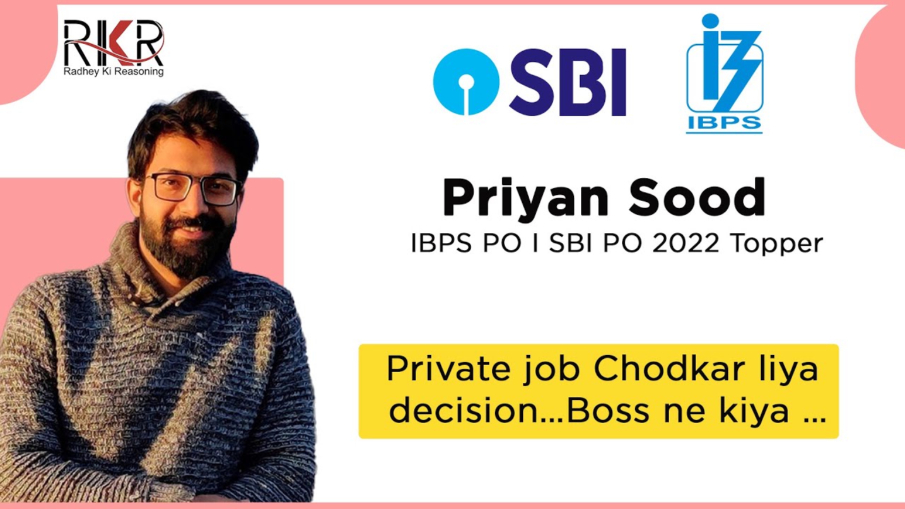 Topper Priyan Sood IBPS PO I SBI PO 2022 Topper New - YouTube
