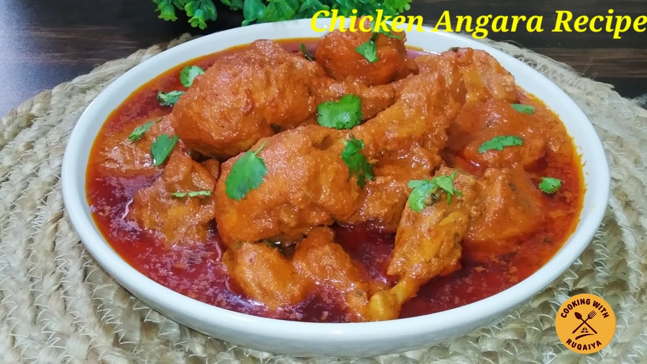 Chicken Angara Recipe | Restaurant Style Chicken Angara Recipe | Dawat ...