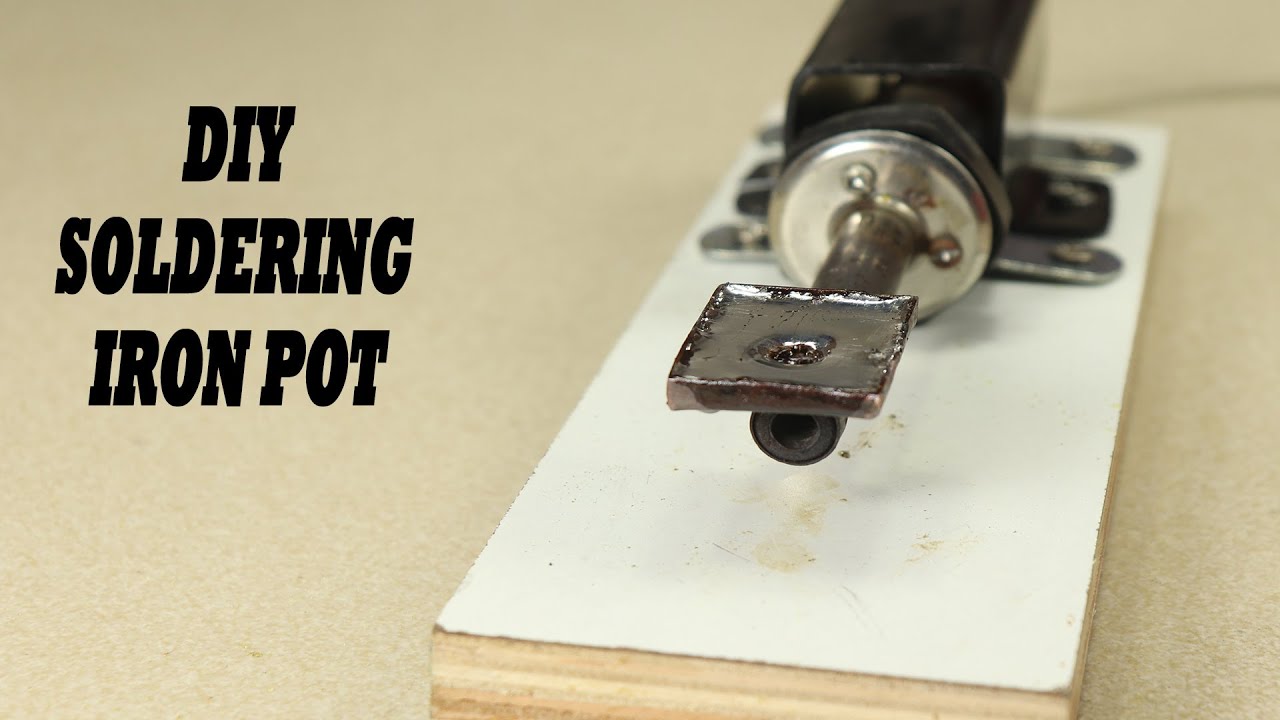 DIY Soldering Pot using soldering Iron #amazing #diy #soldering # ...