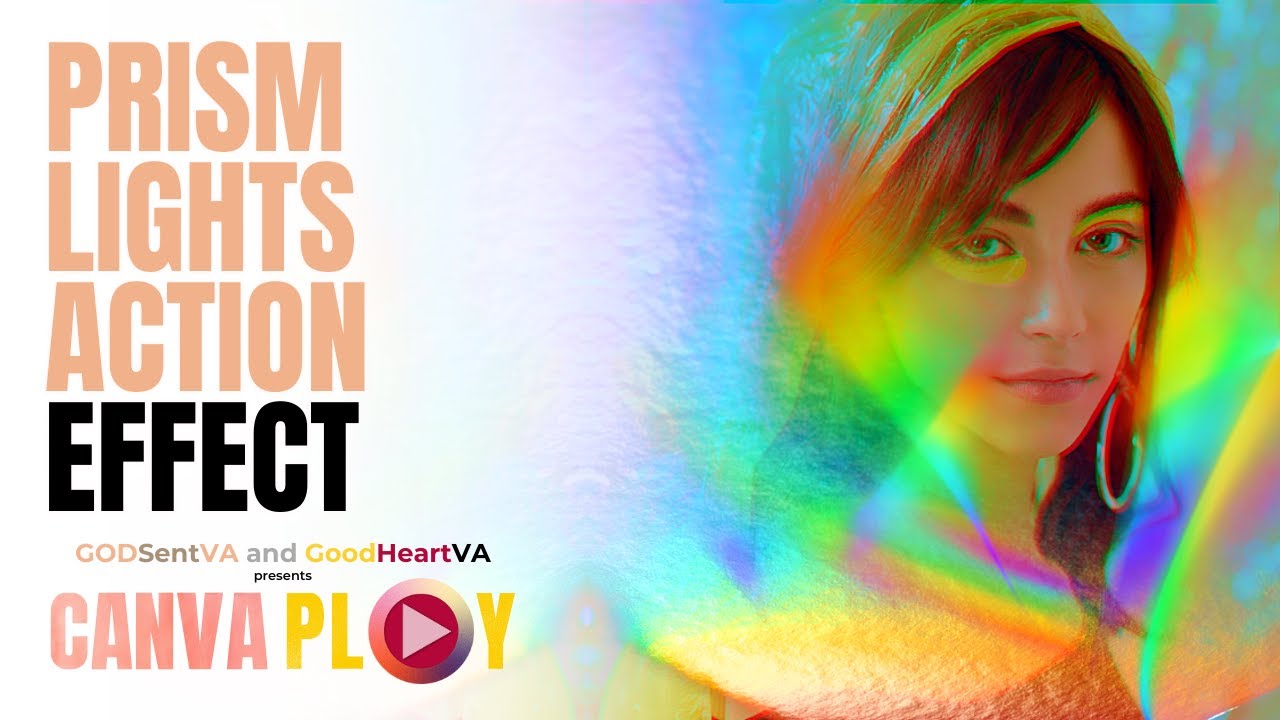 CANVAPLAY | PRISM LIGHTS ACTION EFFECT (Made in Canva, Easy Photo Edit ...
