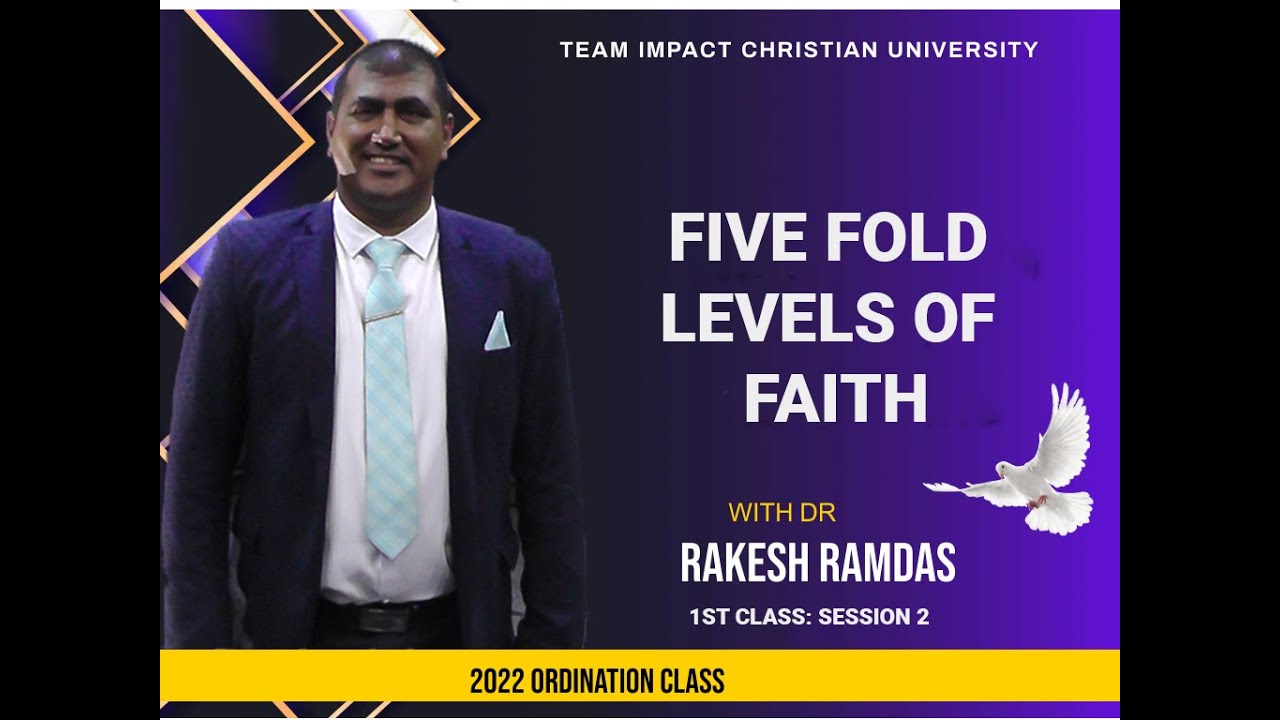 1st Class Session 2 - Five Fold Levels Of Faith - YouTube