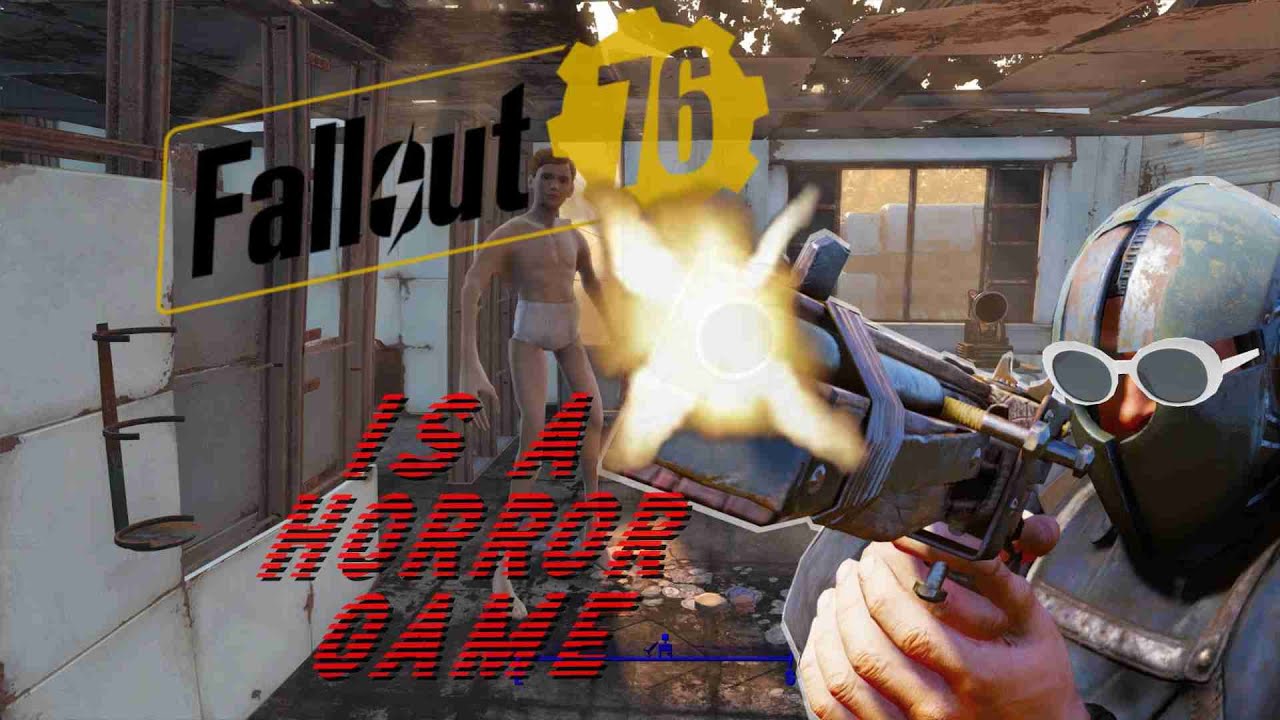 Fallout 76 is a Horror Game - YouTube