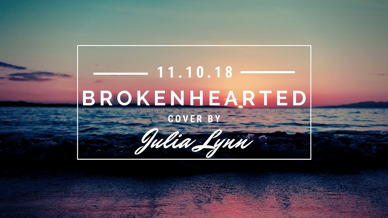 Brokenhearted - Karmin || Cover by Julia Mullin - YouTube