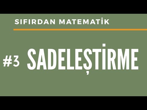 #Sıfırdan #Matematik // SADELEŞTİRME İŞLEMİ NASIL YAPILIR