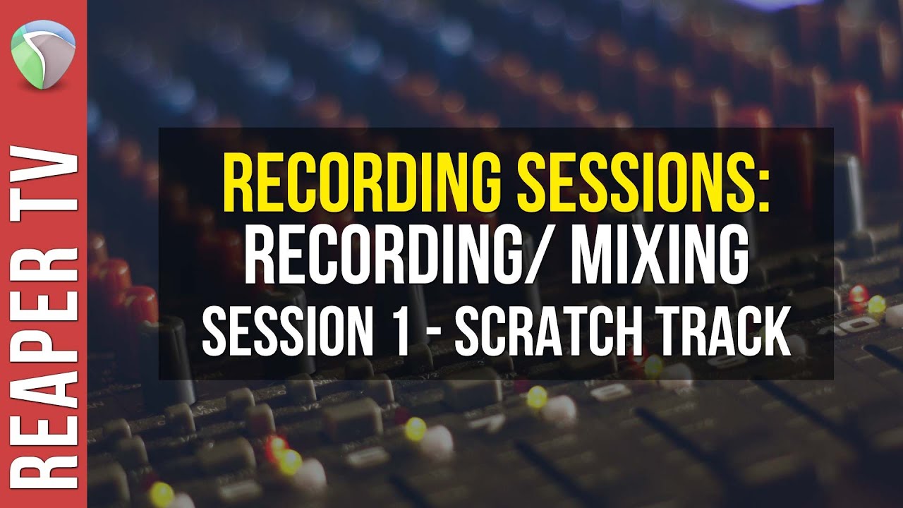 How to Record / Mix a Song in Reaper DAW - Part 1 - YouTube