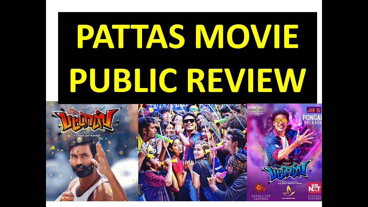 PATTAS Movie Public Review | Dhanush PATTAS Movie Review | BN Reviews ...