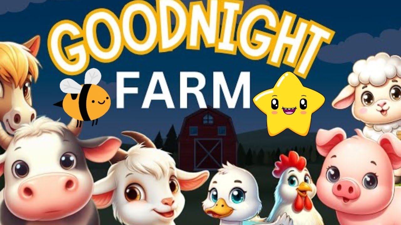 Good Night Farm | Hush Little Baby ♥️♥️ | Super Relaxing Baby Music ...