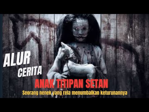 alur film anak titipan setan - YouTube