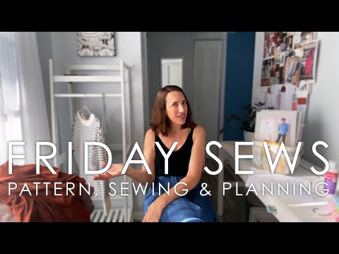 My First Friday Sews | Patterns, Sewing Plans & Notions - YouTube